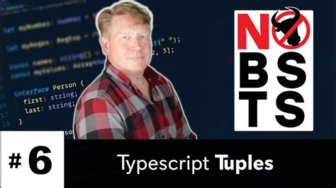 No Bs Ts 6 Tuples In Typescript Youtube