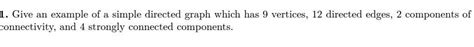 Solved 1 Give An Example Of A Simple Directed Graph Which