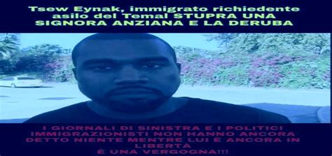 Notizia Falsa Tsew Eynak Immigrato E Richiedente Asilo Stupra Signora Anziana Pagella Politica