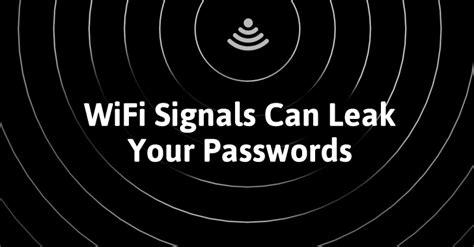 Wi Fi Signal Interference Can Leak Your Passwords And Keystrokes