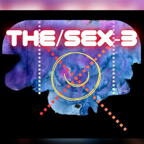 The Sex Tres Youtube