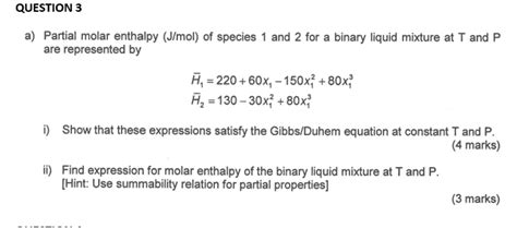 Solved Question 3 A Partial Molar Enthalpy Jmol Of