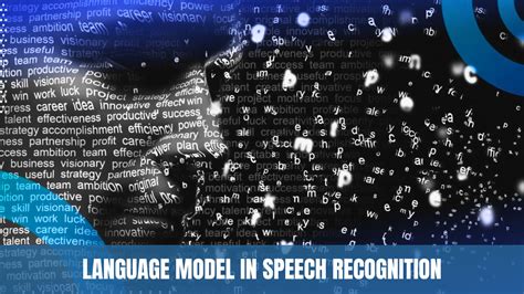 Understanding Language Models In Speech Recognition Trickyworld