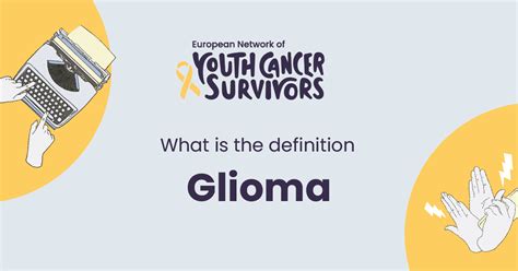 Understanding Glioma A Simple Definition Beatcancer