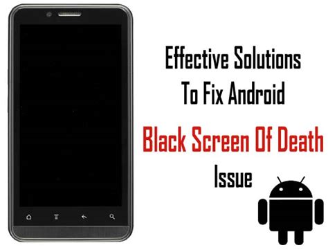 How To Fix Android Black Screen Of Death Tried And Tested Ways