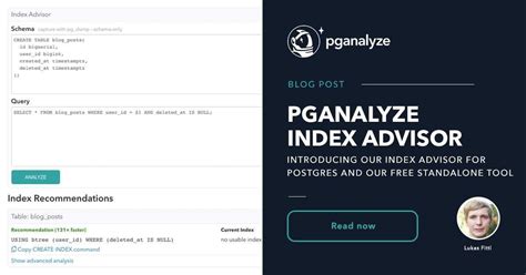 A Better Way To Index Your Postgres Database Pganalyze Index Advisor Rpostgresql