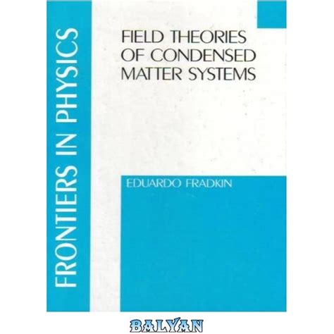 خرید و قیمت دانلود کتاب Field Theories Of Condensed Matter Systems ترب