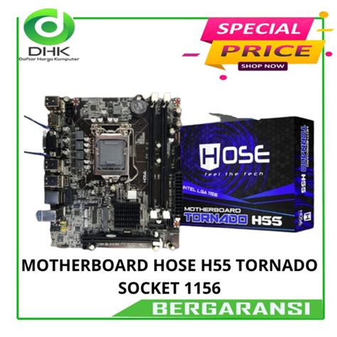 Jual Motherboard Hose H55 Tornado Socket 1156 Jakarta Pusat Daftar