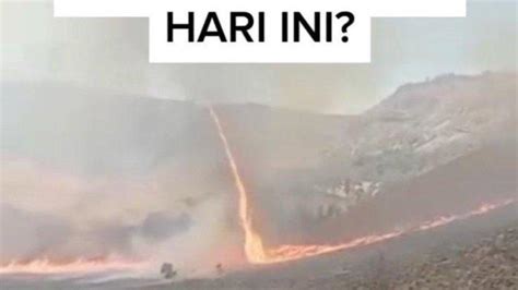 Heboh Video Api Tornado Di Hutan Bromo Buntut Dari Foto Prewedding Pakai Flare Pipa Air Rusak