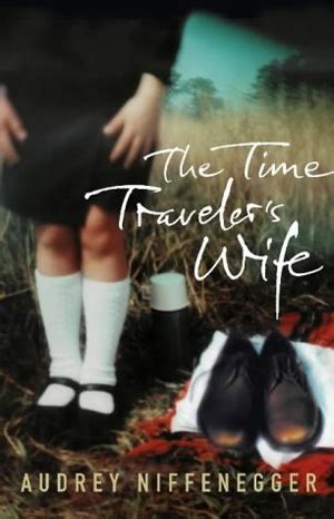 The Book Nest The Time Travelers Wife By Audrey Niffenegger