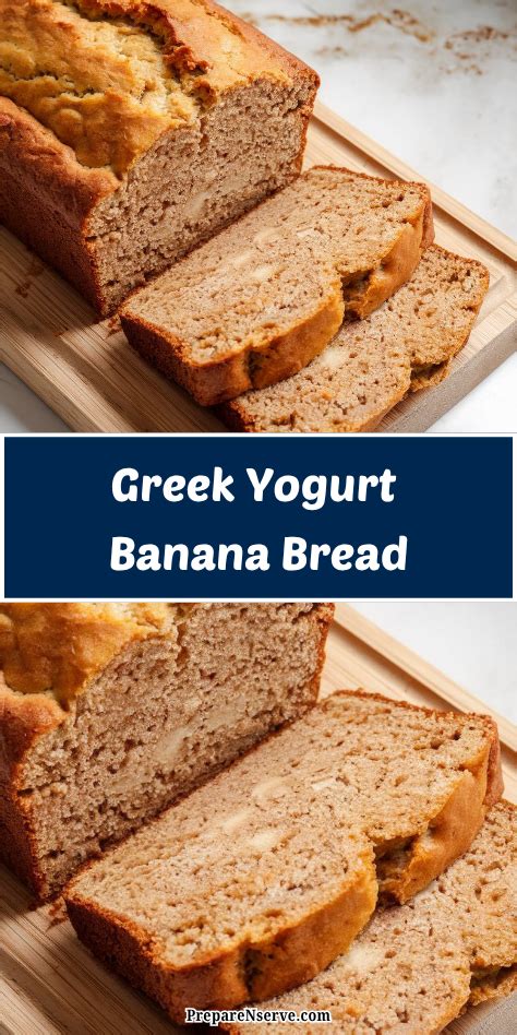 Greek Yogurt Banana Bread Prepare N Serve