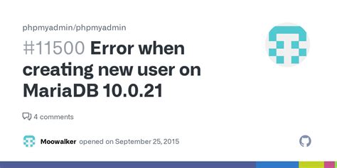 Error When Creating New User On Mariadb 10021 · Issue 11500 · Phpmyadminphpmyadmin · Github