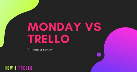 Why Trello Is Better Than Monday By Brittany Joiner
