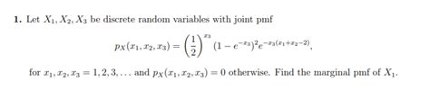 Solved 1 Let X1 X2 X3 Be Discrete Random Variables With