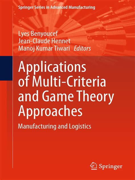 Applications Of Multi Criteria And Game Theory Approaches Lyes