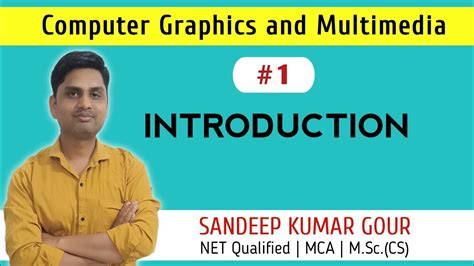 Introduction To Computer Graphics And Multimedia Lecture 1