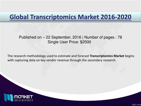 Ppt Key Indications For Transcriptomics Market Transcriptomics For
