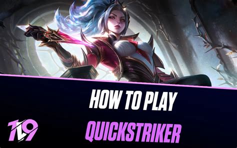 How To Play Quickstriker In Tft Set 13 1v9