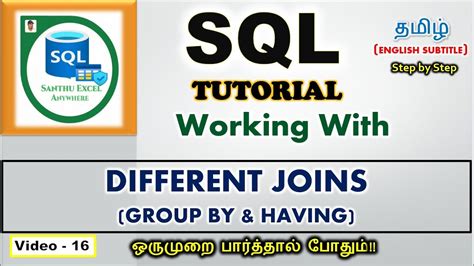 Sql 16 Sql Group By Having In Sql In Tamil Sql Tutorials In Tamil Youtube