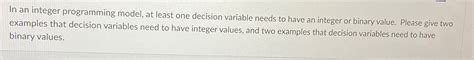 Solved In An Integer Programming Model At Least One