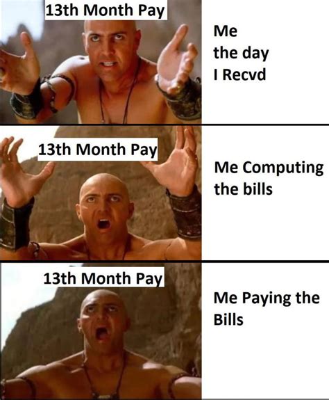 Every Time I Get My 13th Month Pay 9gag