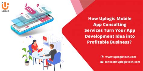 how uplogic mobile app consulting services turn your app development