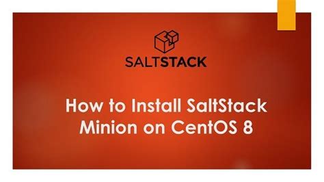 How To Install Salt Minion On CentOS CentLinux