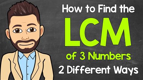 How To Find The Lcm Of 3 Numbers 2 Different Ways Least Common