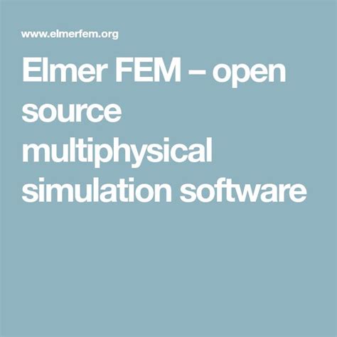Elmer Fem Open Source Multiphysical Simulation Software Open Source