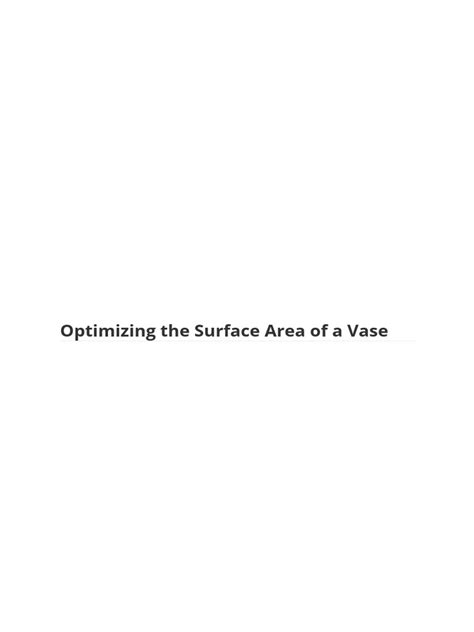 Calculating The Volume And Surface Area Of A Vase Using And Optimizing Its Surface Area