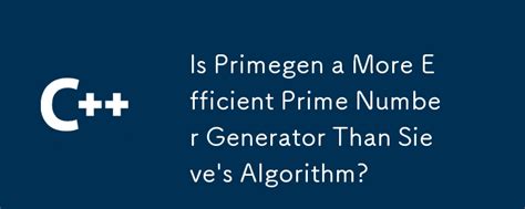 Is Primegen A More Efficient Prime Number Generator Than Sieves