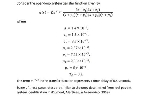 Consider The Open Loop System Transfer Function Given