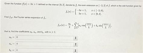 Solved Given The Function F X X Defined On The Interval Chegg Com