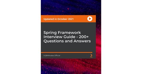 spring framework interview guide 200 questions and answers[video]