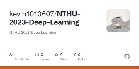 Github Kevin1010607nthu 2023 Deep Learning Nthu 2023 Deep Learning