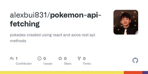 Github Alexbui831pokemon Api Fetching Pokedex Created Using React