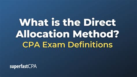 What Is The Direct Allocation Method Superfastcpa Cpa Review