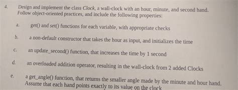 Solved Design And Implement The Class Clock A Wall Clock