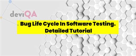 Bug Life Cycle In Software Testing Detailed Tutorial