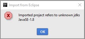 Java IntelliJ IDEA Imported Project Refers To Unknown Jdks JavaSE While Import Eclipse