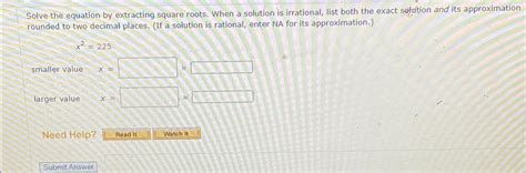 Solved Solve The Equation By Extracting Square Roots When A