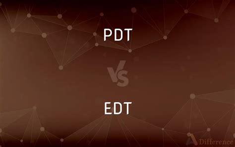 Pdt Vs Edt — Whats The Difference