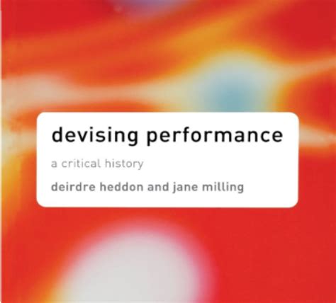 Books Devising Performance A Critical History