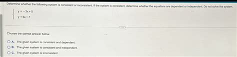 Solved Determine Whether The Following System Is Consistent