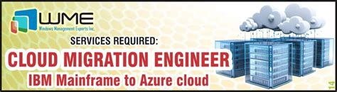 Cloud Migration Engineer Ibm To Azure Required By Wme