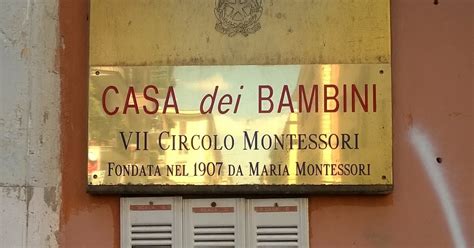 To Italy And Beyond Casa Dei Bambini The Origins Of Montessori Schools
