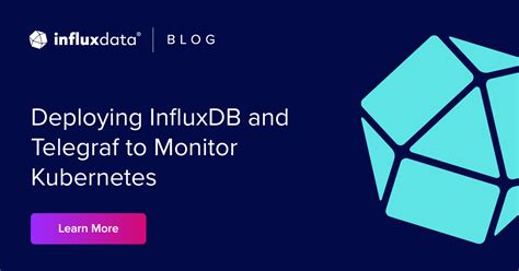 Deploying Influxdb And Telegraf To Monitor Kubernetes Influxdata