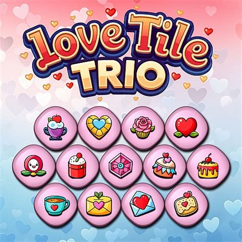 Love Tile Trio Play Now Online For Free