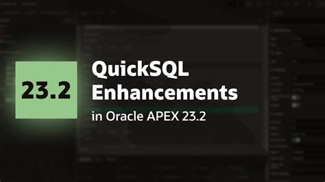 quicksql enhancements in oracle apex 23 2 youtube