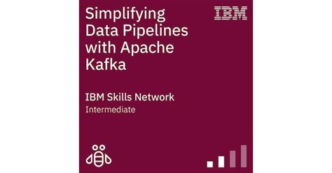 Simplifying Data Pipelines With Apache Kafka Was Issued By Ibm To Susana Susana Jimenez